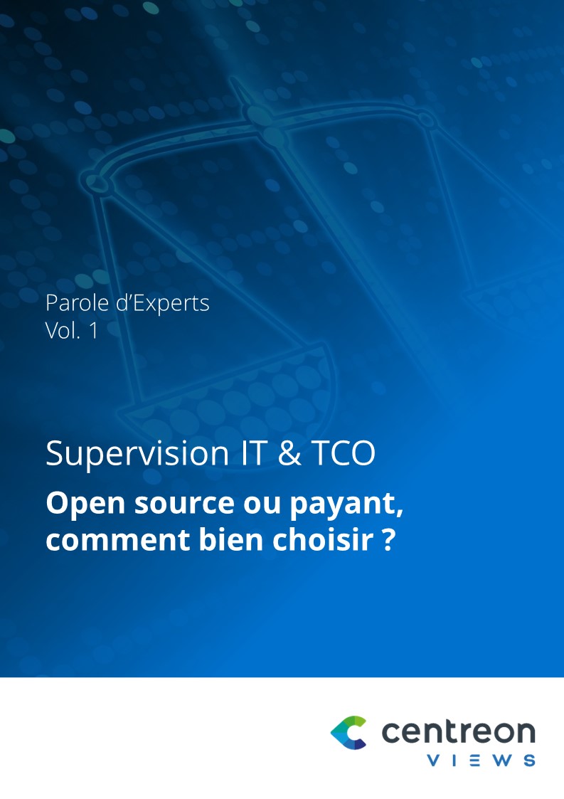 Contenu d'experts : Supervision IT & TCO - Centreon