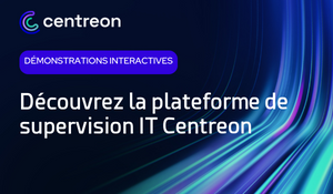 Vidéos interactives de la plateforme de supervision IT Centreon