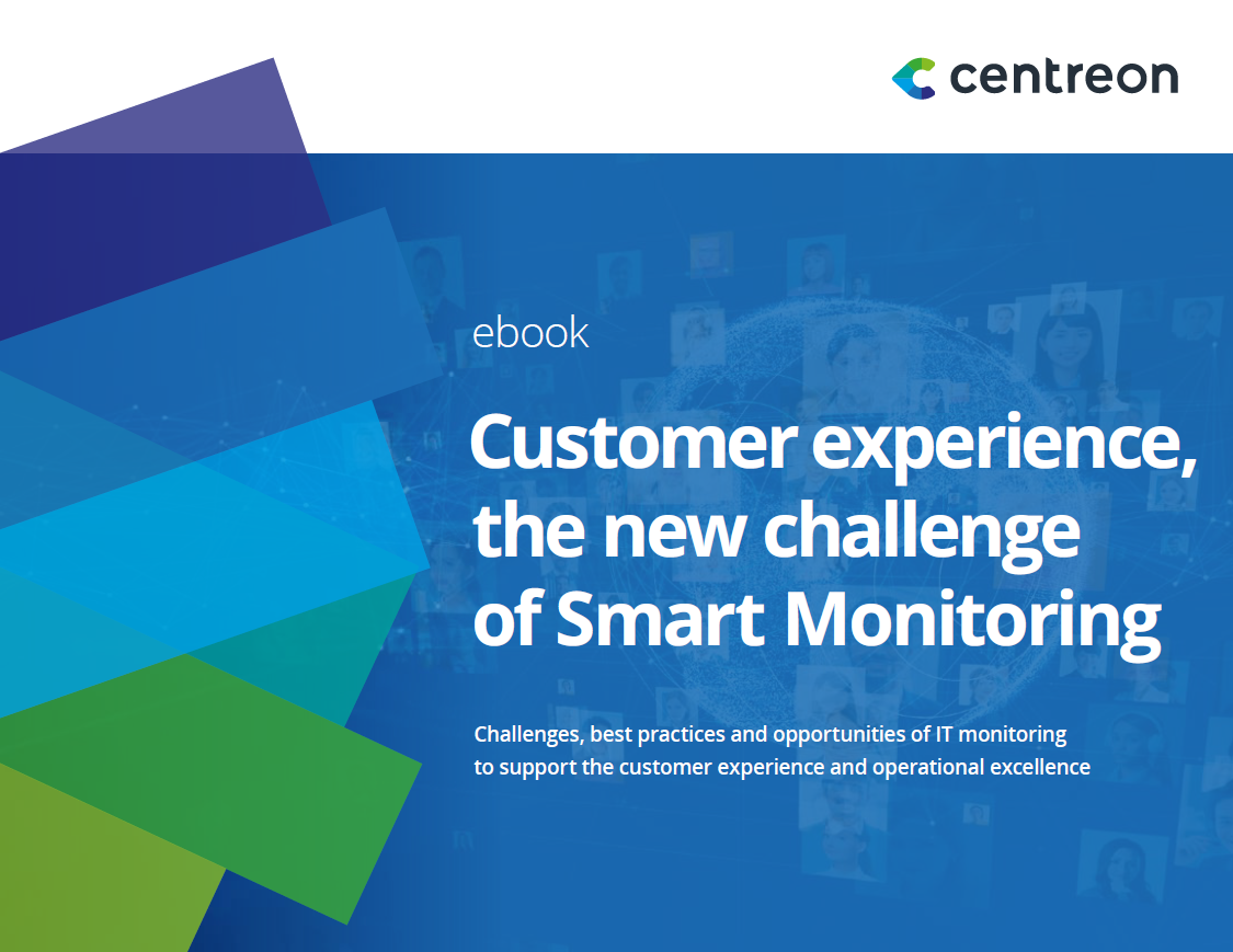 Customer experience, the new challenge of Smart Monitoring
